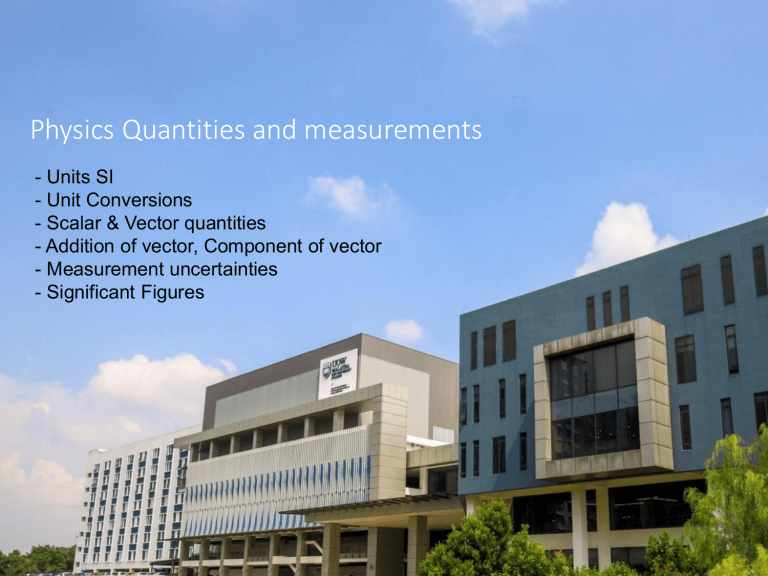 Physics Quantities and Measurements: SI Units, Vectors, & Uncertainties