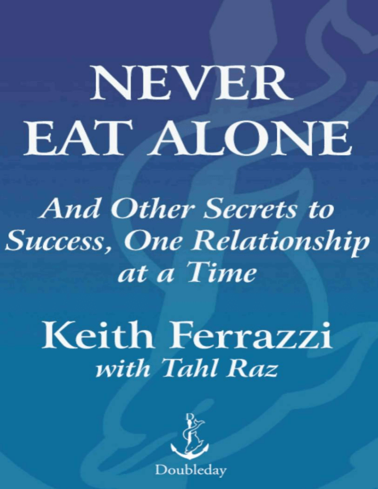 Never Eat Alone: Secrets to Success Through Relationships