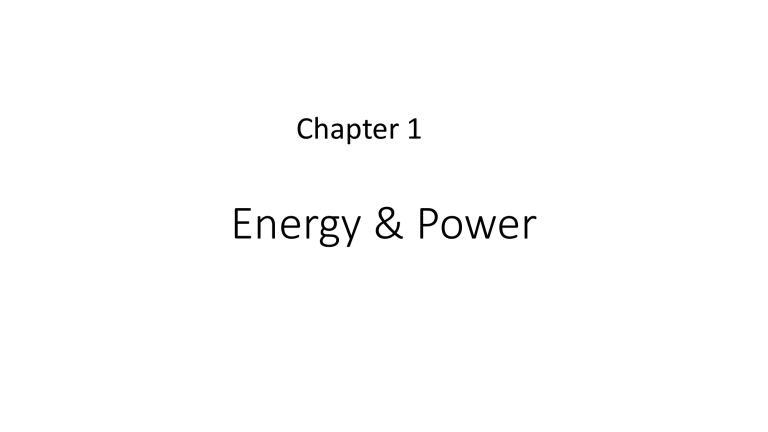 Chapter 1: Energy & Power - Physics Concepts