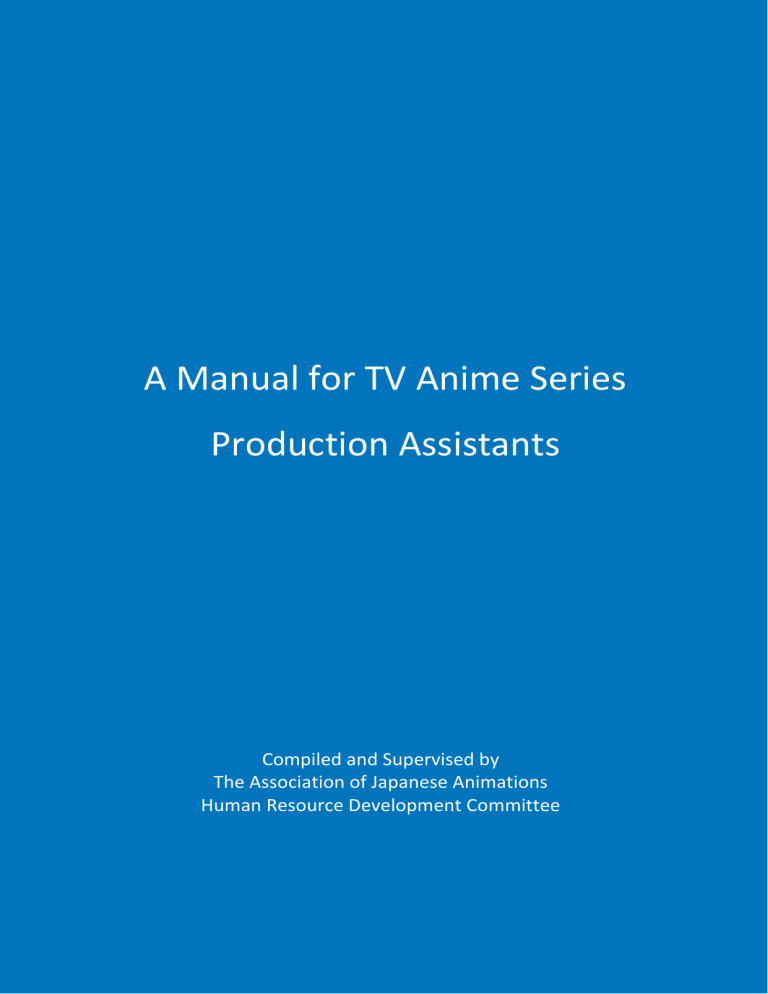 TV Anime Production Assistant Manual