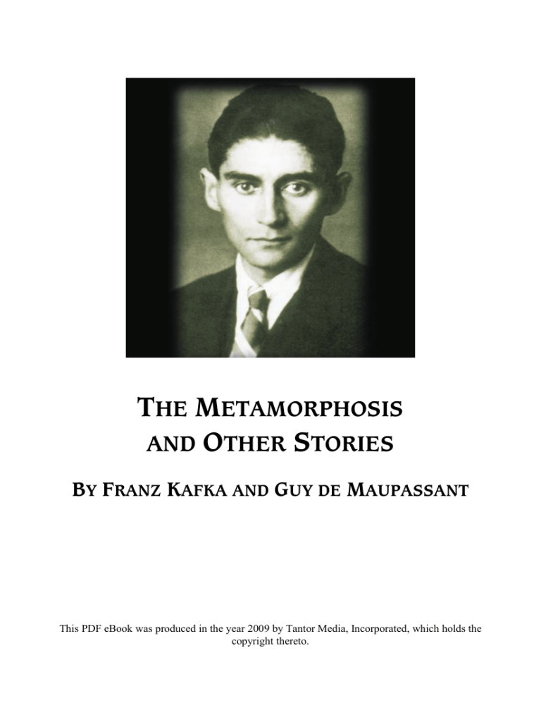 The Metamorphosis and Other Stories by Kafka & Maupassant