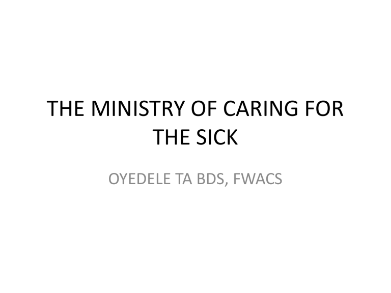 The Ministry of Caring for the Sick: Home Care & Ethics