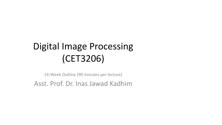 Digital Image Processing Course Outline CET3206