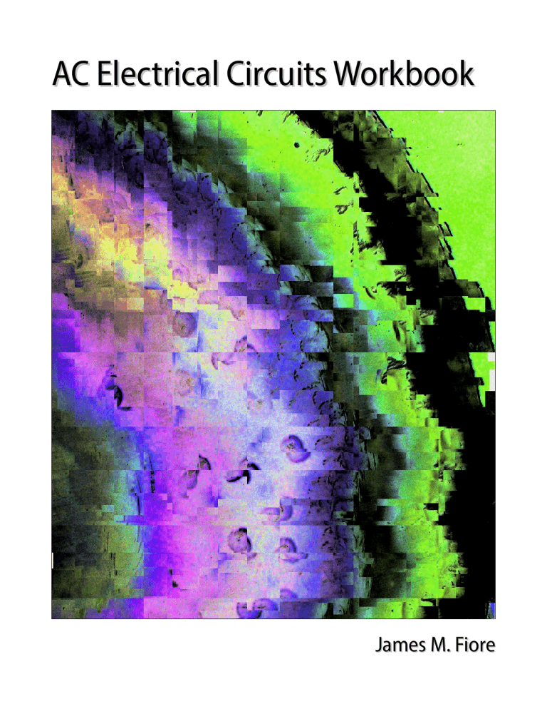 AC Electrical Circuits Workbook by James M. Fiore