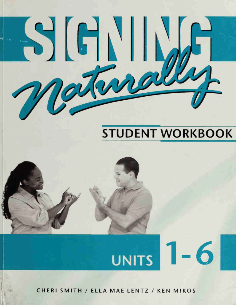 Signing Naturally Student Workbook Units 1-6