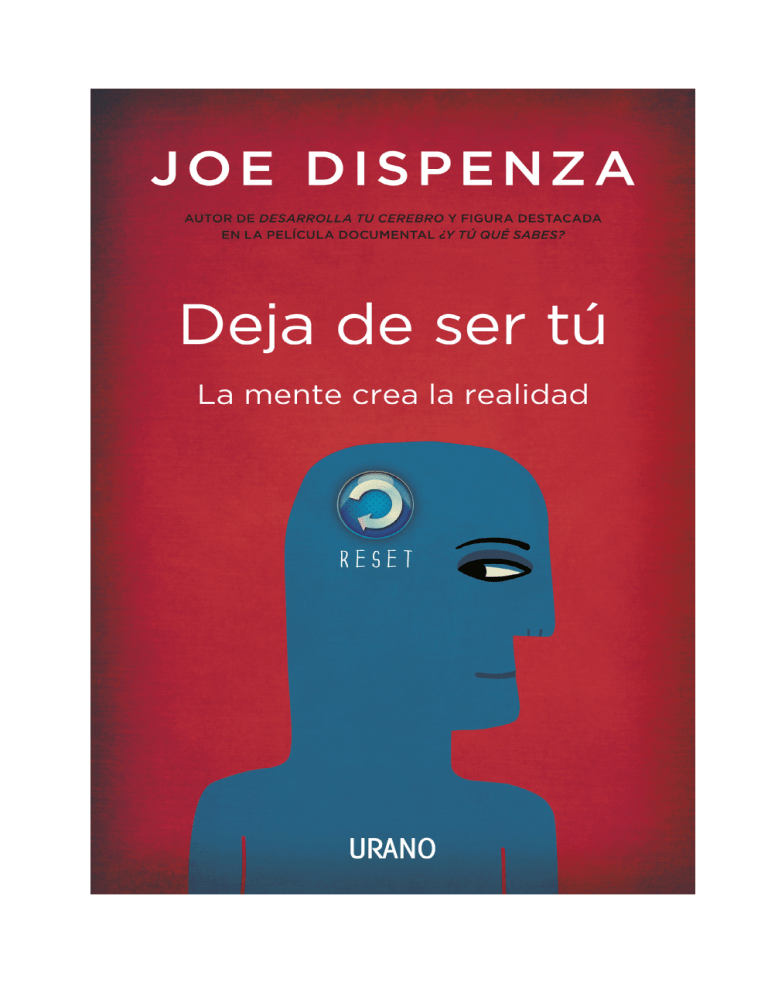 11-Deja de ser tu Joe Dispenza