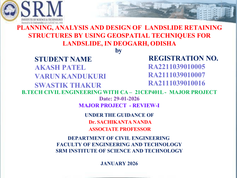 Landslide Retaining Structures Design Using Geospatial Techniques
