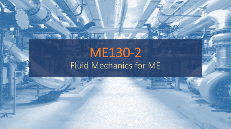 ME130-2 Fluid Mechanics for ME Course Outline