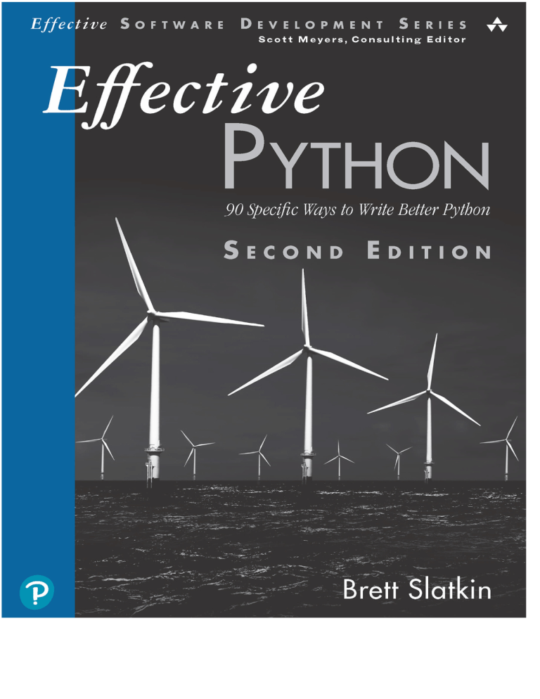 Effective Python: 90 Ways to Write Better Python (2nd Ed.)