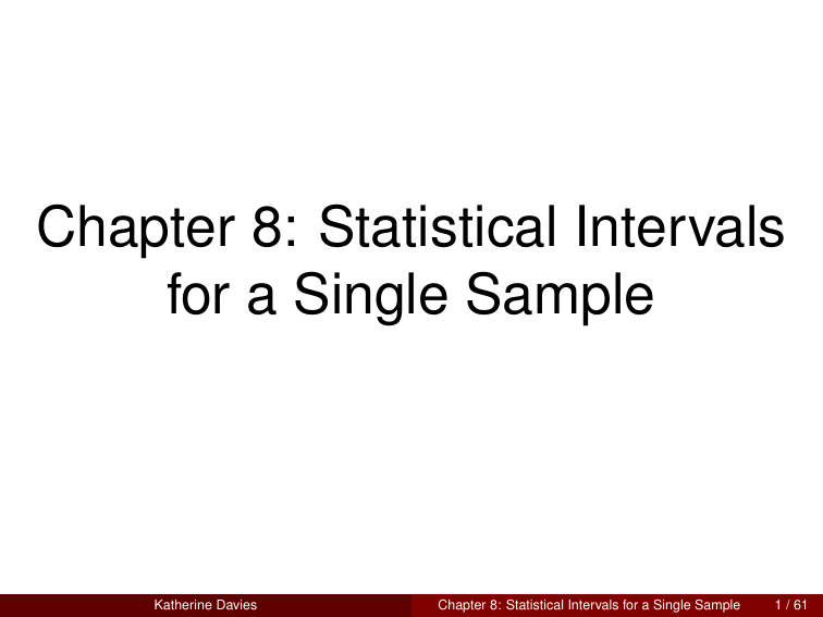 Chapter 8: Statistical Intervals for a Single Sample