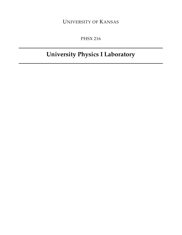 University Physics I Laboratory Manual - University of Kansas