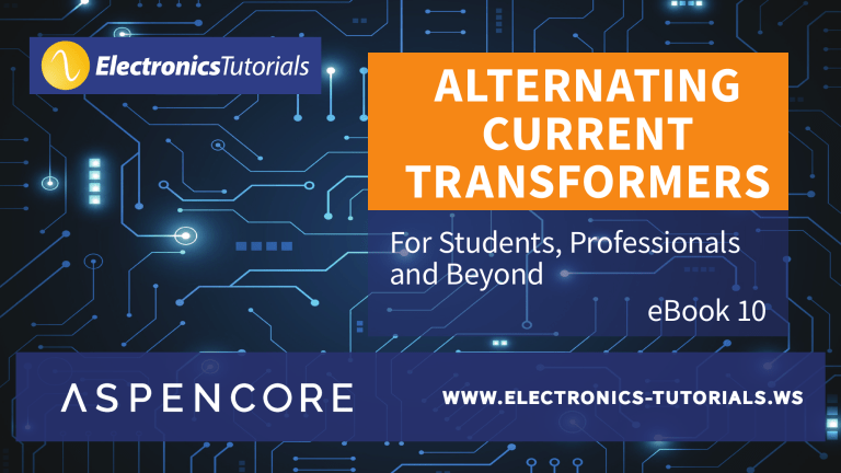 Alternating Current Transformers eBook - Electronics Tutorials