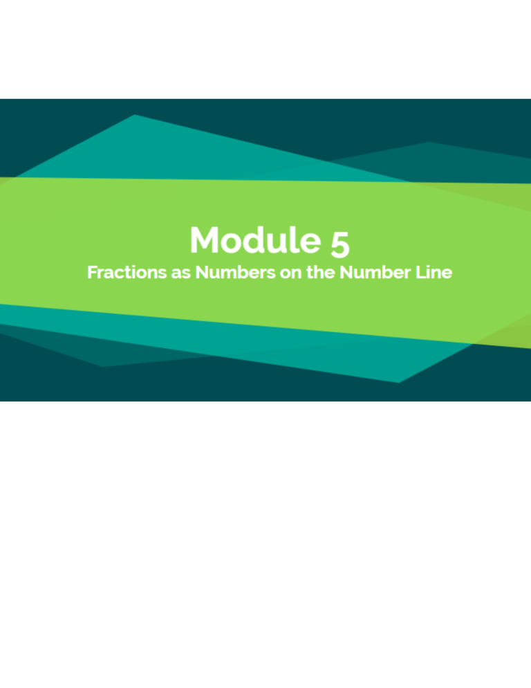Module 5: Fractions on the Number Line Review