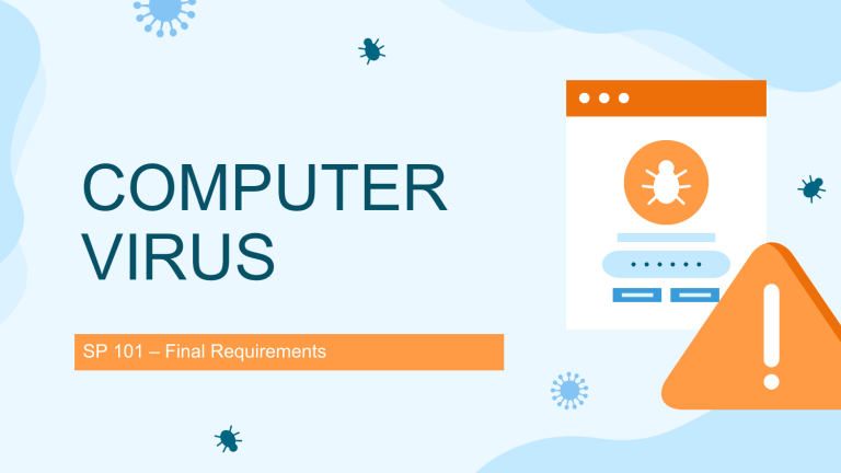 Computer Virus: SP 101 Final Requirements