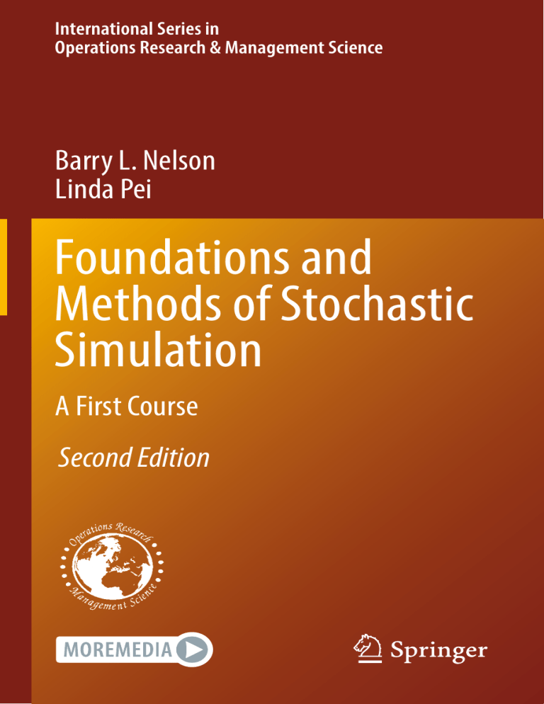 Foundations and Methods of Stochastic Simulation: A First Course, 2nd Ed.