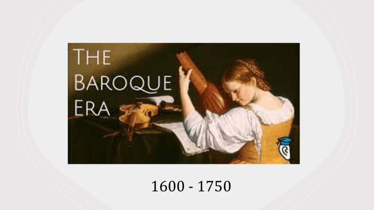 The Baroque Era: Music, Art, and History (1600-1750)