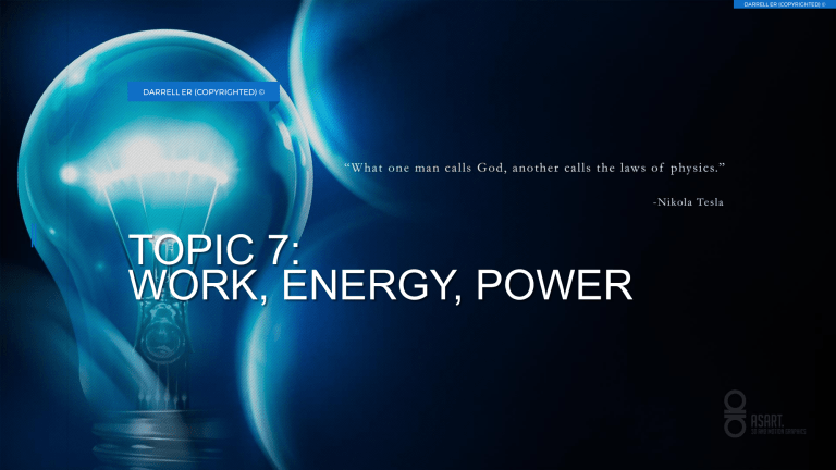 Topic 7: Work, Energy, Power - Physics Study Guide