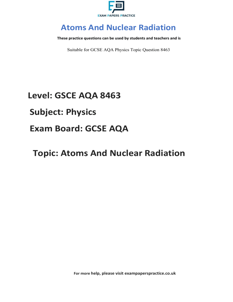 GCSE AQA Physics Atoms and Nuclear Radiation Practice Questions