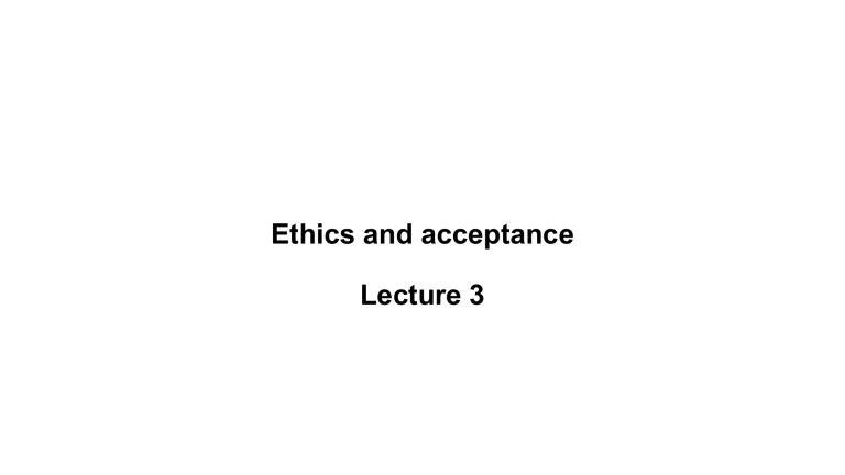 Ethics and Acceptance Lecture 3: Professional Ethics for Accountants