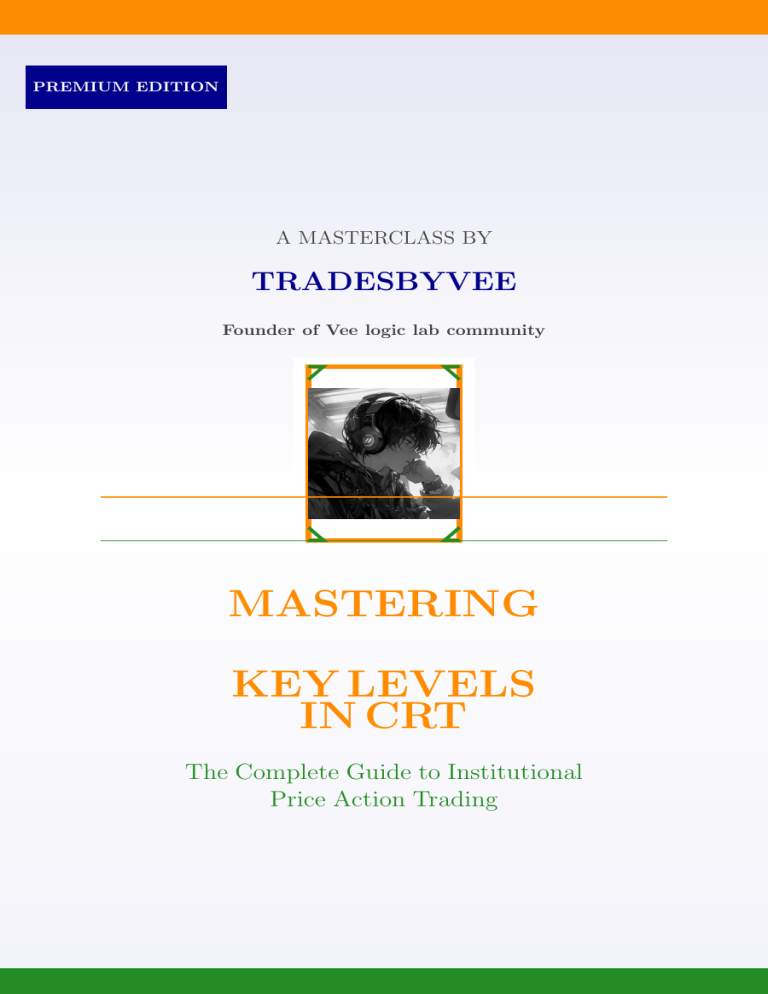 Mastering Key Levels in CRT: Institutional Price Action Trading Guide