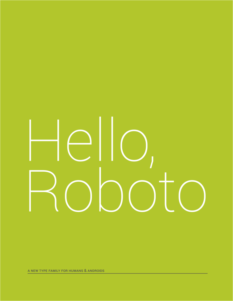 Hello, Roboto: Open Type Family for Mobile Devices